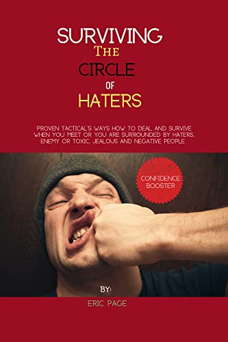 Amazon.com: SURVIVING THE CIRCLE OF HATERS: Proven tactical's ways how ...
