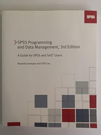 SPSS Programming and Data Management: A Guide for SPSS and SAS Users ...