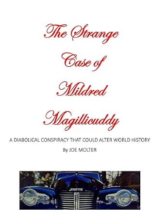 Amazon.com: THE STRANGE CASE OF MILDRED MAGILLICUDDY eBook : Molter ...