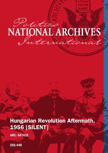 Hungarian Revolution Aftermath, 1956 [SILENT]: Amazon.de: DVD & Blu-ray