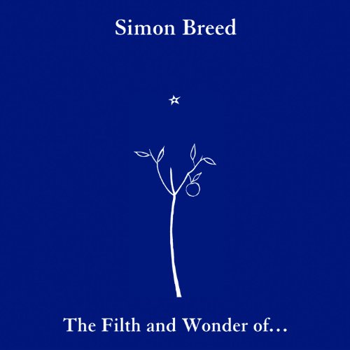 Play The Filth And Wonder Of… by Simon Breed on Amazon Music