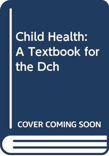 Child Health: A Textbook for the Diploma in Child Health: Amazon.co.uk ...