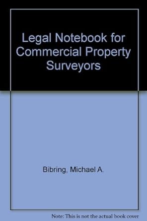 Legal Notebook for Commercial Property Surveyors: Bibring, A. Michael ...
