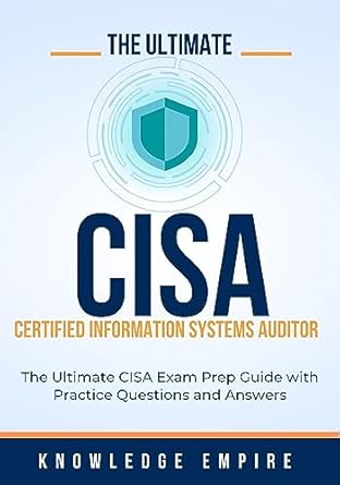 Amazon.com: The Ultimate Certified Information Systems Auditor (CISA ...