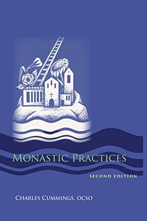 Monastic Practices (Monastic Wisdom Series Book 47) - Kindle edition by ...