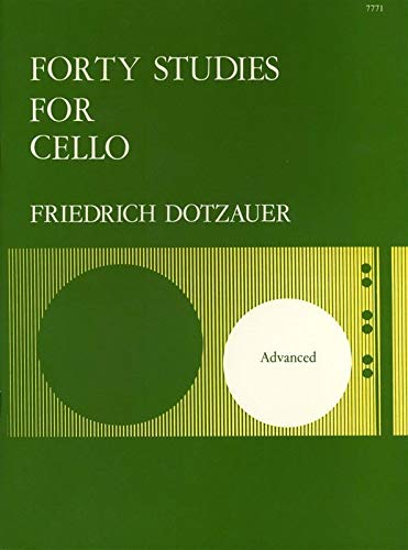 Friedrich Dotzauer: Forty Studies for Cello : Friedrich Dotzauer ...
