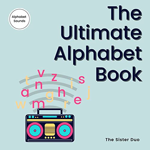 The Ultimate Alphabet Book - Kindle edition by Duo, The Sister ...