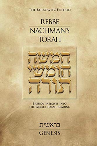 REBBE NACHMAN'S TORAH: GENESIS - Breslov Insights into the Weekly Torah ...