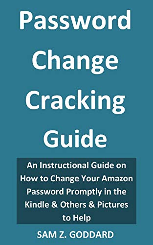 Password Change Cracking Guide: An Instructional Guide on How to Change ...