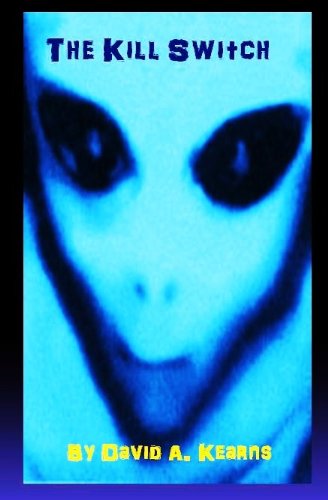 The Kill Switch (The Alien Rapture Book 2) eBook : Kearns, David ...