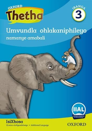 Oxford Thetha Grade 3: Reader 4: Grade 3: Amazon.co.uk: 9780190721565 ...