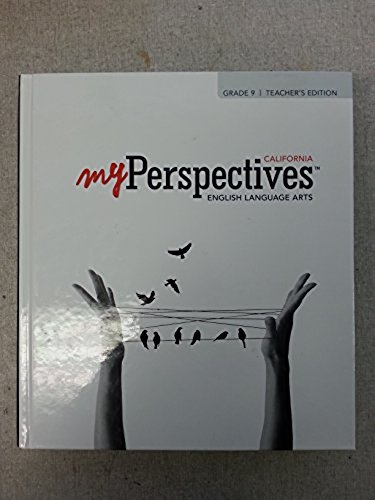 California My Perspectives English Language Arts Grade 9 (Teacher's ...