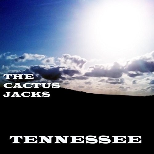 Tennessee by The Cactus Jacks on Amazon Music - Amazon.com