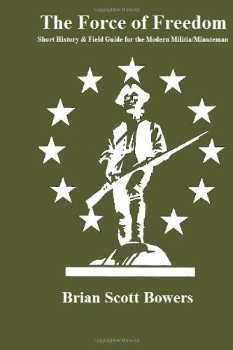 The Force of Freedom: Short History & Field Guide for the Modern ...