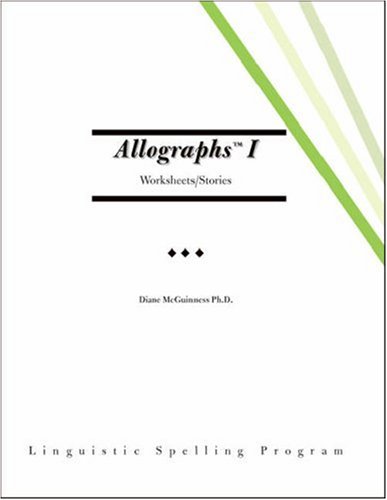 Allographs™ I Worksheets/Stories: Linguistic Spelling Program: Diane ...