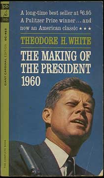 The Making of the President 1960: Theodore H. White: Books - Amazon.ca
