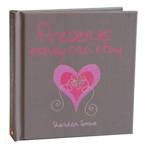 Presents Money Can't Buy: Amazon.co.uk: Sheridan Simove, Shed Simove ...