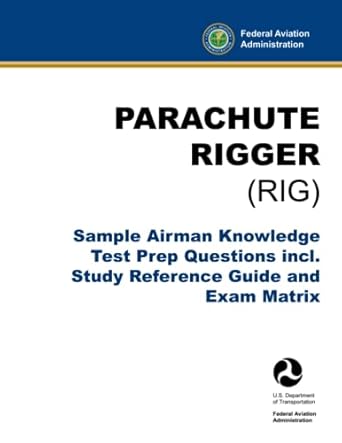 Parachute Rigger (RIG) - Sample Airman Knowledge Test Prep Questions ...