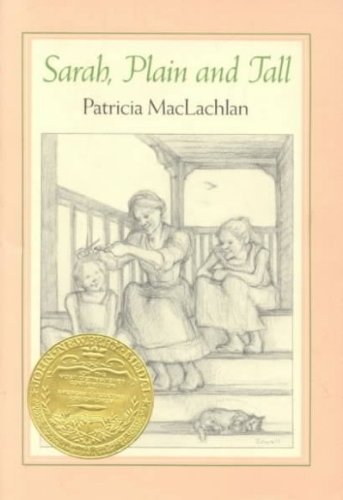 Sarah, Plain and Tall: Patricia MacLachlan: Amazon.com: Books