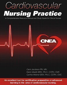 Cardiovascular Nursing Practice: A Comprehensive Resource Manual and ...
