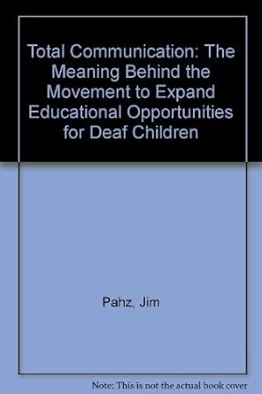 Amazon.com: Total Communication: The Meaning Behind the Movement to ...