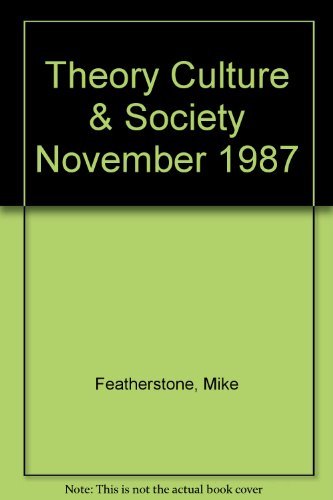 Theory Culture & Society November 1987: Featherstone, Mike: Amazon.com ...