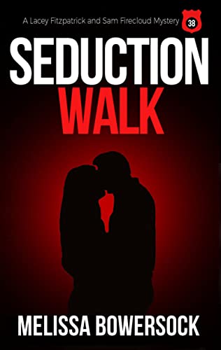 Amazon.com: Seduction Walk (A Lacey Fitzpatrick and Sam Firecloud ...
