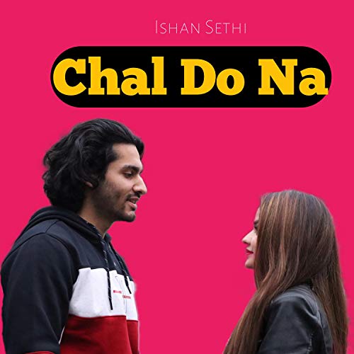 Spiele Chal Do Na von Ishan Sethi auf Amazon Music ab