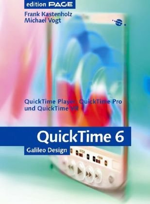 QuickTime 6 - QuickTime Player, QuickTime Pro und QuickTime VR, mit CD ...