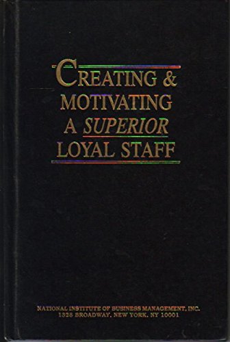 Creating & Motivating A Superior Loyal Staff: NIBM: Amazon.com: Books