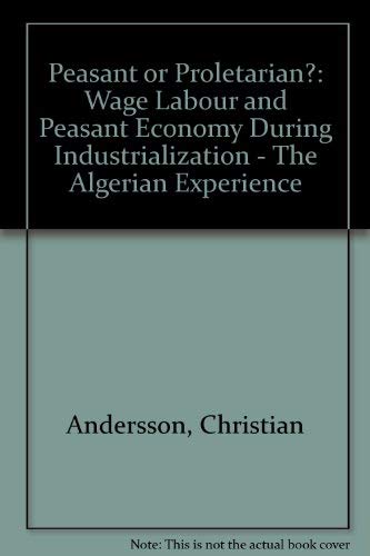 Peasant or Proletarian?: Wage Labour and Peasant Economy During ...