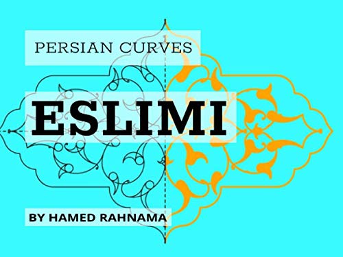 Eslimi: Persian Curves (Draw Easy): Rahnama, Hamed: 9798645046880 ...