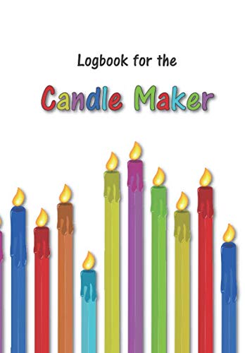 Logbook for the Candle Maker | Making candles: my recipes | Blank lined ...