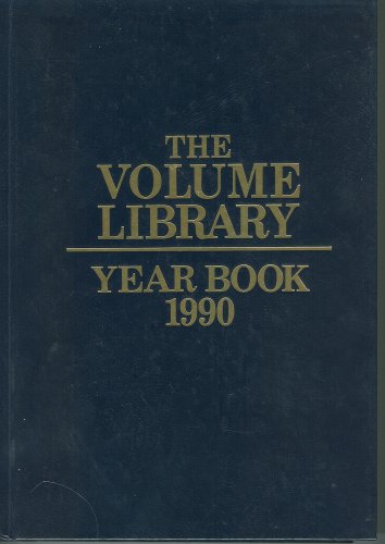 The Volume Library Yearbook 1990 (The Volume Library Yearbook, 1990 ...