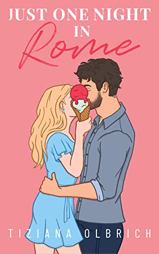 Amazon.com: Just one night in Rome (Opposite Worlds Duology Book 1) eBook : Olbrich, Tiziana ...