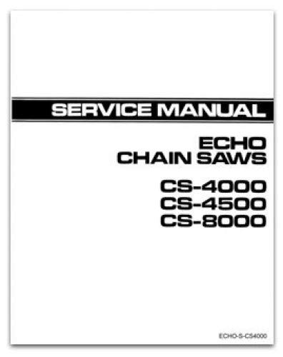 ECHO-S-CS4000 Echo CS4000 CS4500 and CS8000 Chain Saws Service Manual ...