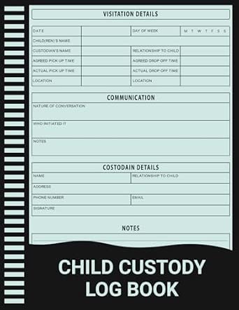 Child Custody Log Book: Track Parenting Time, Communication, and Key ...