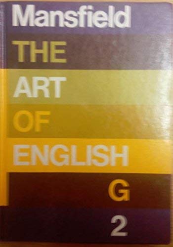 ART OF ENGLISH - GENERAL COURSE: BK. 2: Roger Mansfield: 9780721700090 ...