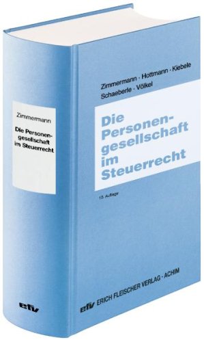 Die Personengesellschaft im Steuerrecht: Praxis-Ratgeber. Sonderbände ...