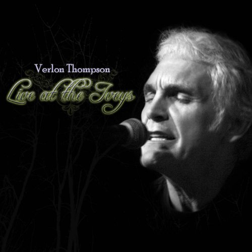 Amazon.com: Live At the Ivey's : Verlon Thompson: Digital Music