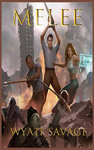 Melee: A LitRPG Adventure - Book 1: Savage, Wyatt: 9781697232608 ...