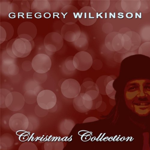 Play Christmas Collection by Gregory Wilkinson on Amazon Music