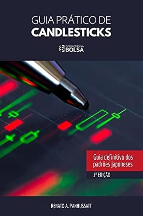Guia Prático de Candlesticks: Guia definitivo dos padrões japoneses ...