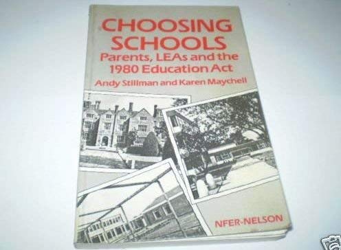 Choosing Schools: Parents, Local Education Authorities and the 1980 ...