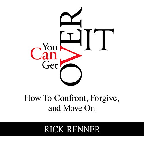 Amazon.com: You Can Get Over It: How to Confront, Forgive, and Move On ...