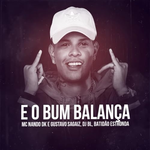 E o Bum Balança [Explicit] by Mc Nando Dk on Amazon Music - Amazon.com