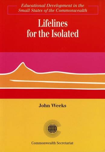 Lifelines for the Isolated (Educational Development in the Small States ...