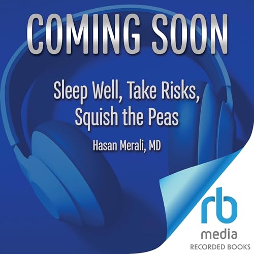 Amazon.com: Sleep Well, Take Risks, Squish the Peas: Secrets from the ...