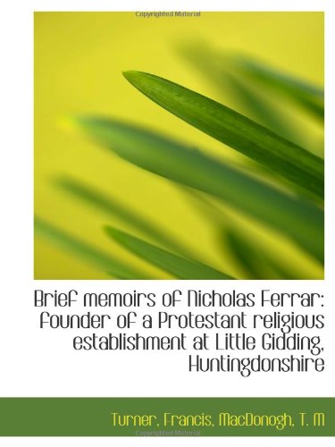 Amazon.com: Brief memoirs of Nicholas Ferrar: founder of a Protestant ...