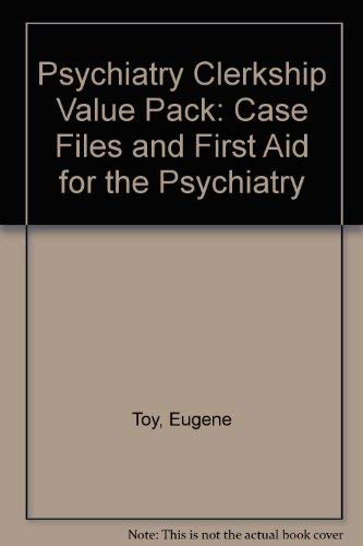 Psychiatry Clerkship Value Pack: Case Files and First Aid for the ...